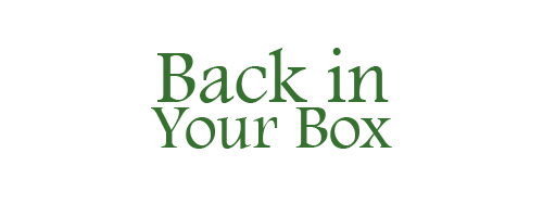 Back in Your Box